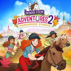 Horse Club Adventures 2: Hazelwood Stories Trophy Guide (PS5) - MetaGame.guide