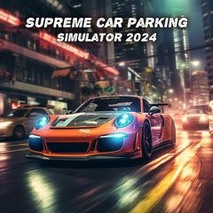 Supreme Car Parking Simulator 2024 Review (PS4) - MetaGame.guide