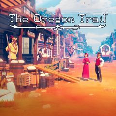The Oregon Trail Trophy Guide (PS4) - MetaGame.guide