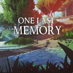 One Last Memory Trophy Guide (PS4) - MetaGame.guide